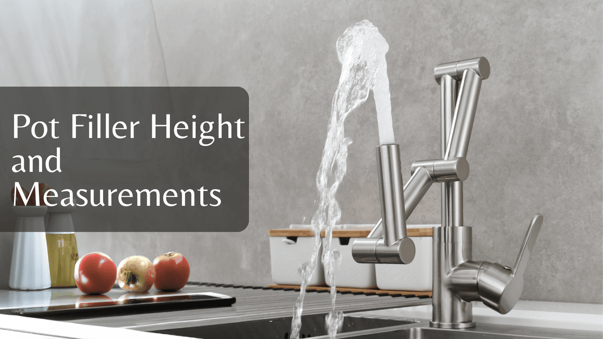 Pot Filler Height and Measurements - Find Ideal Fit for Your Kitchen ...